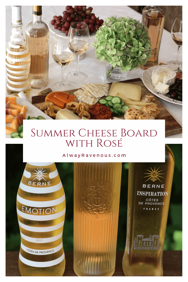 Summer Cheese Board with Rosé - Always Ravenous