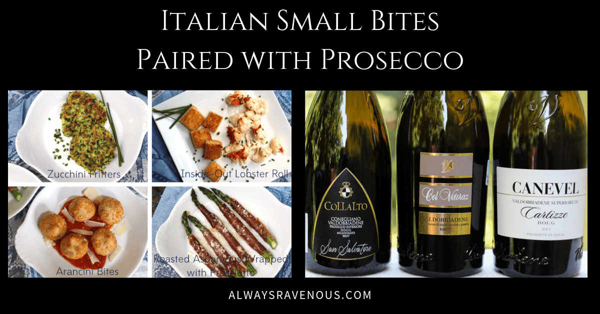 Prosecco Superiore Paired With Italian Small Bites #ItalianFWT - Always ...