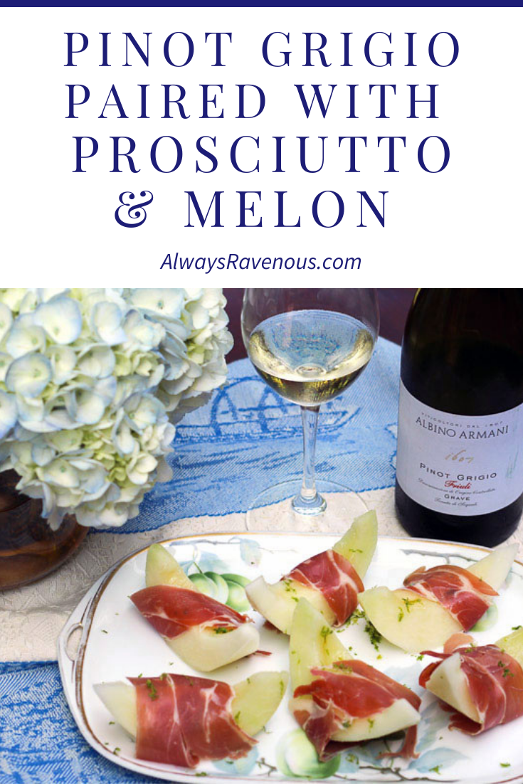 Pinot Grigio: Tasting and Pairing - Always Ravenous